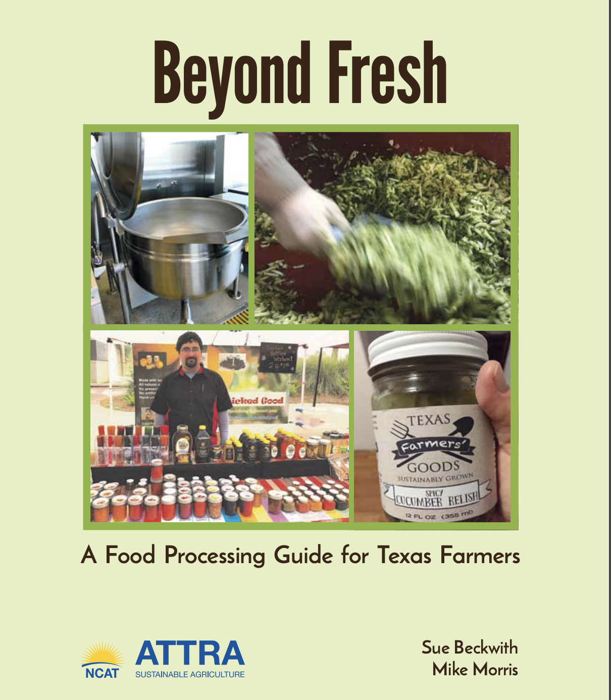 Beyond Fresh: a Food Processing Guide for Texas Farmers - SARE